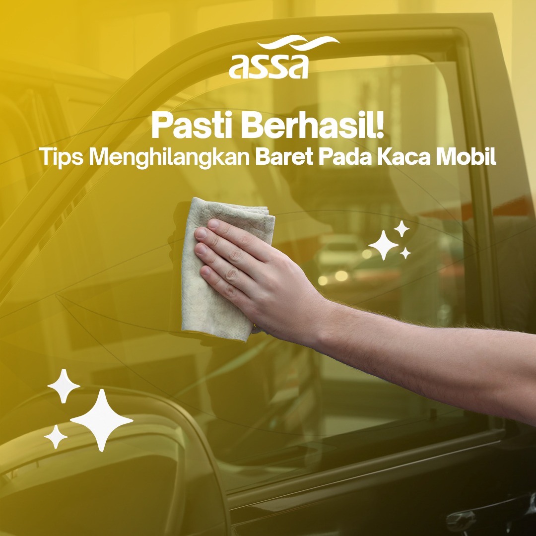 Pasti Berhasil! Tips Menghilangkan Baret Pada Kaca Mobil | Perusahaan ...