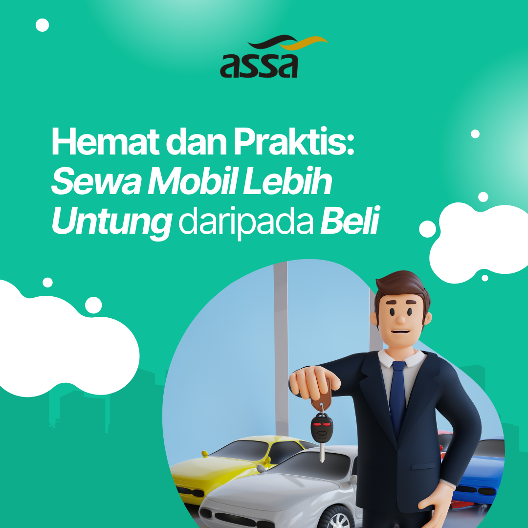 Hemat dan Praktis: Sewa Mobil Lebih Untung daripada Beli | Perusahaan ...